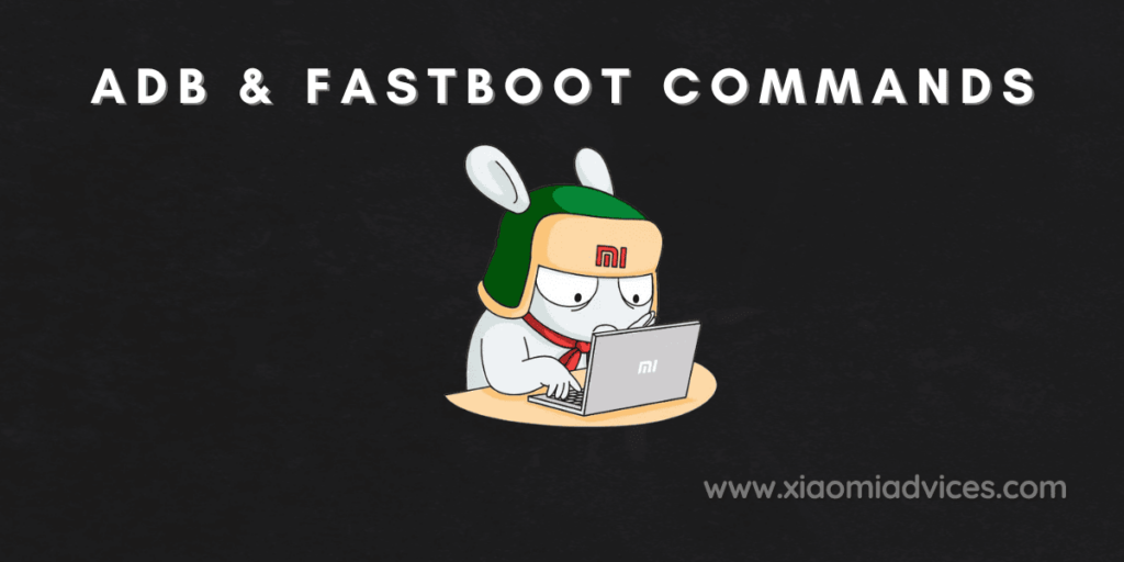 Complete List Of Useful Adb And Fastboot Commands